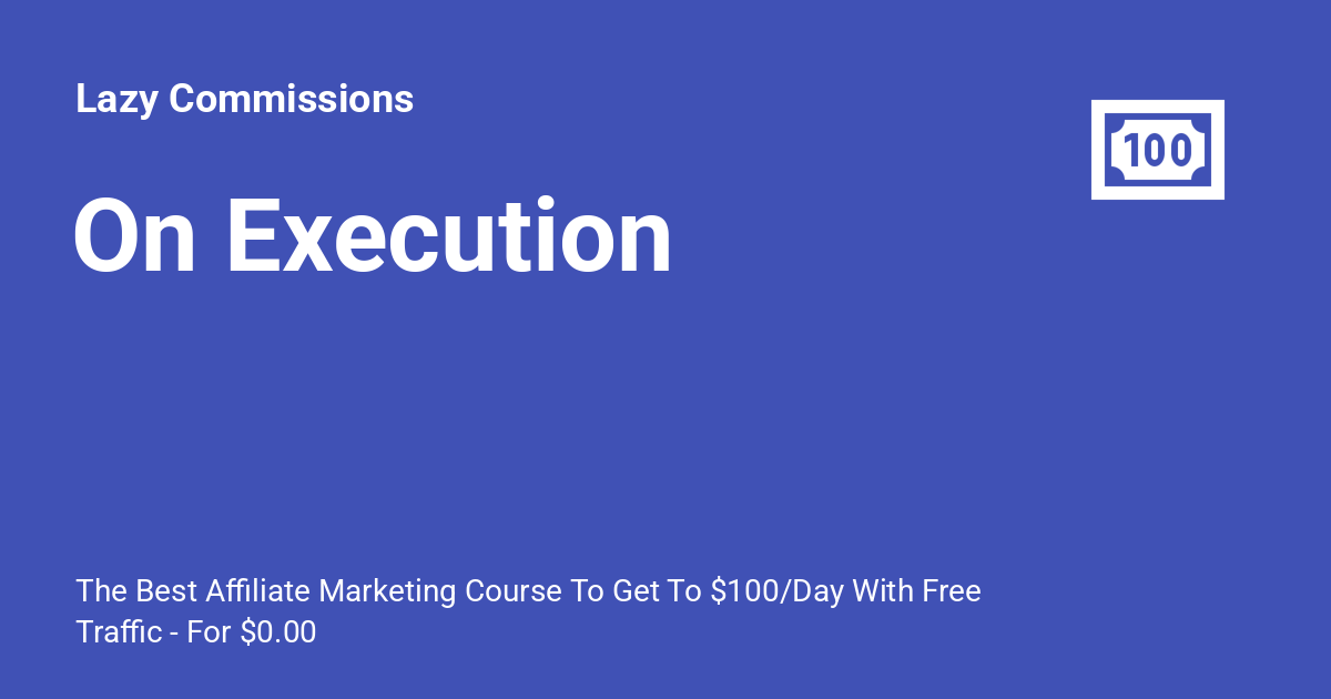 On Execution - Lazy Commissions